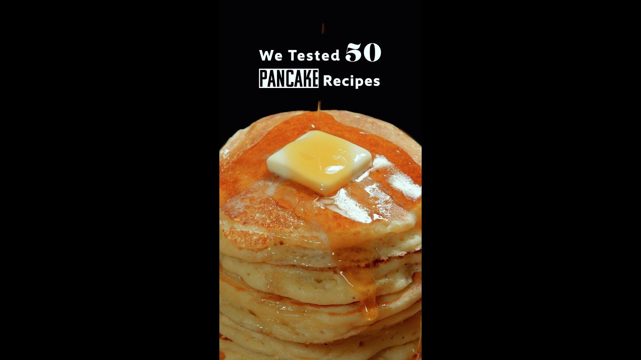 We Tested 50 Pancake Recipes Here's The Best One - Bing Chef - The Art ...